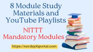 NITTT Eight Modules Quizzes, PYQs, Study Materials and YouTube Playlists